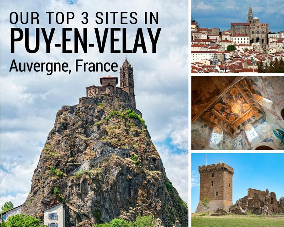Our Top 3 Sites in Puy-en-Velay, Auvergne, France | CheeseWeb
