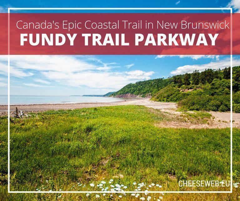The Fundy Trail Parkway - Discovering New Brunswick, Canada's Epic ...