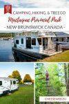 Mactaquac Provincial Park Camping, Hiking & TreeGo in NB, Canada ...