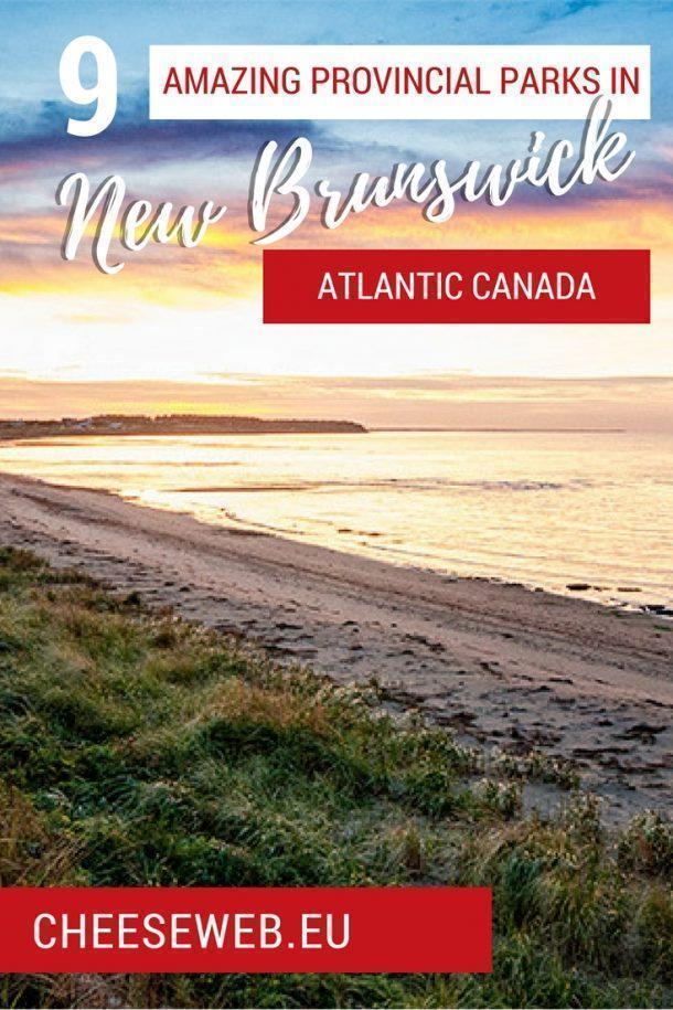 Discovering 9 New Brunswick Provincial Parks in Atlantic Canada | CheeseWeb